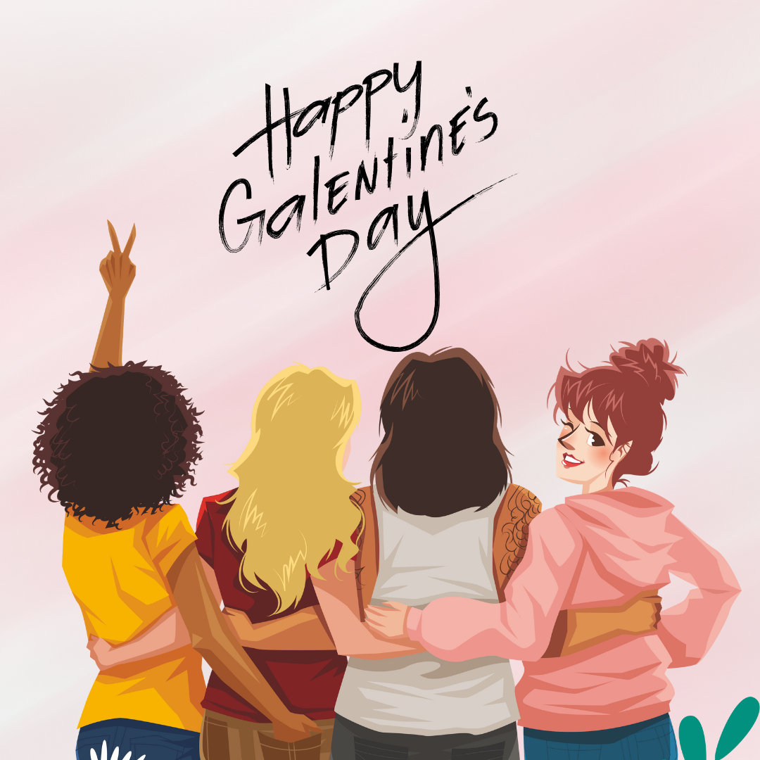 What Galentine’s Day And How to Celebrate with Gal Pals – Gal Pal Lifestyle
